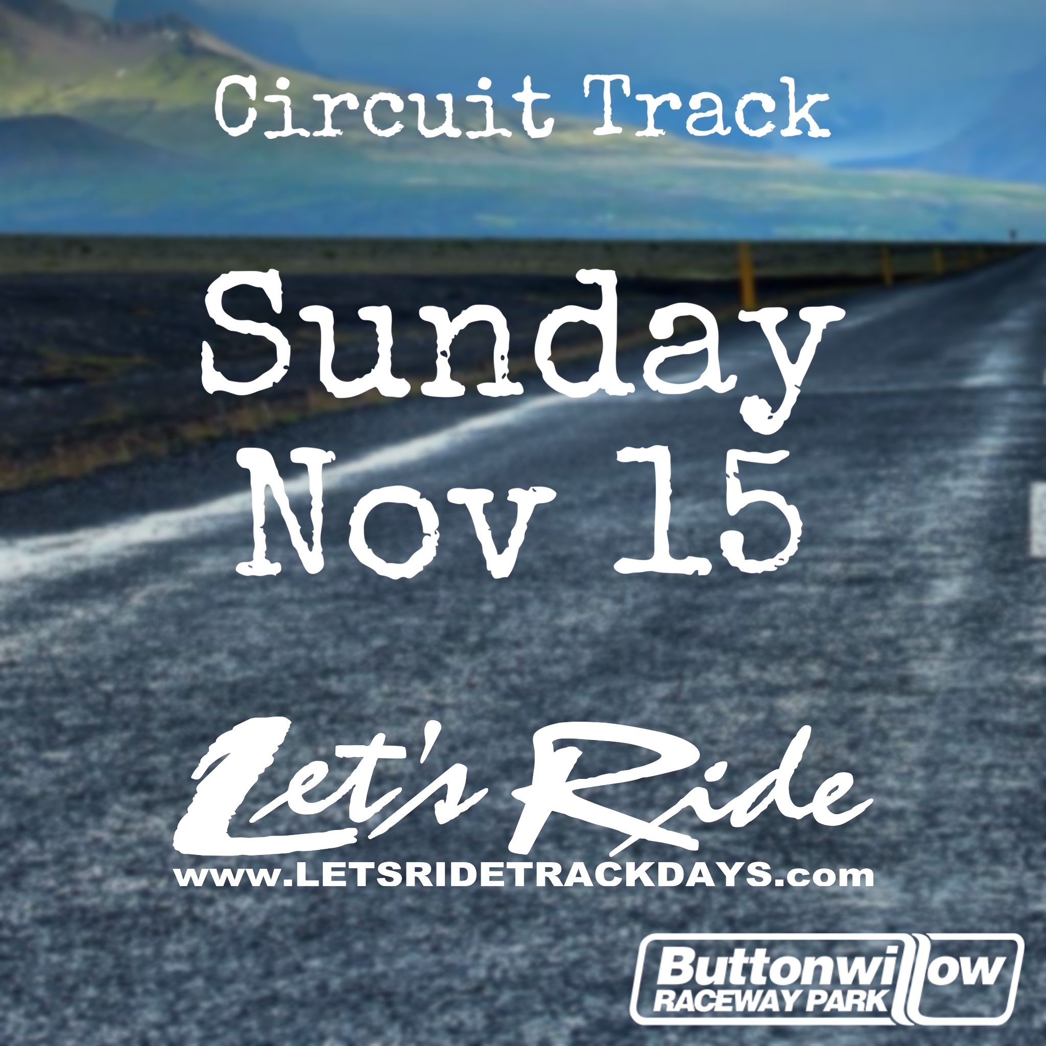 11/15/26 Buttonwillow Raceway Park - Let's Ride Track Days
