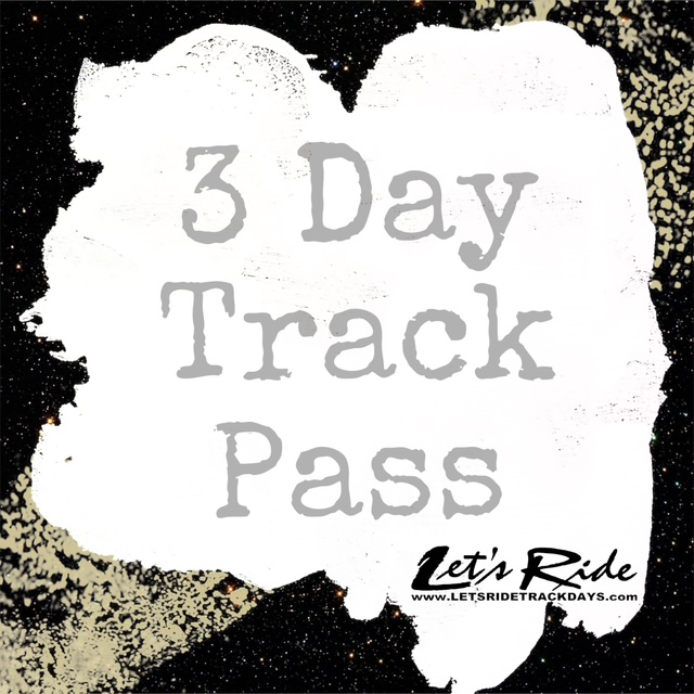 2026 3 Day Track Pass - Let's Ride Track Days